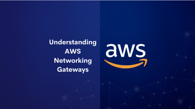 Understanding AWS Networking Gateways - Tutorials Dojo