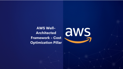 AWS Well-Architected Framework - Cost Optimization Pillar - Tutorials Dojo