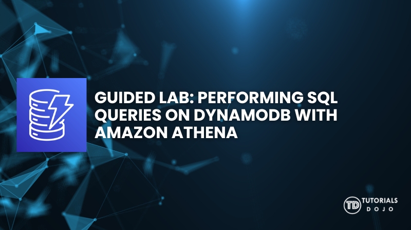 Performing Sql Queries On Dynamodb With Amazon Athena Tutorials Dojo 7963