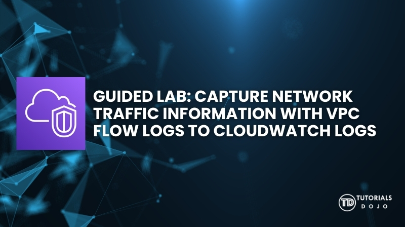 Guided Lab: Capture Network Traffic Information with VPC Flow Logs to ...
