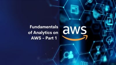 Fundamentals of Analytics on AWS - Part 1 - Tutorials Dojo