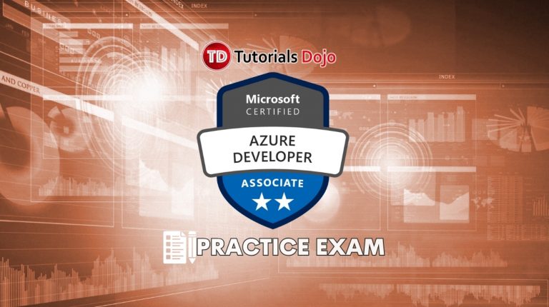AZ-204 Microsoft Azure Developer Associate Practice Exams - Tutorials Dojo