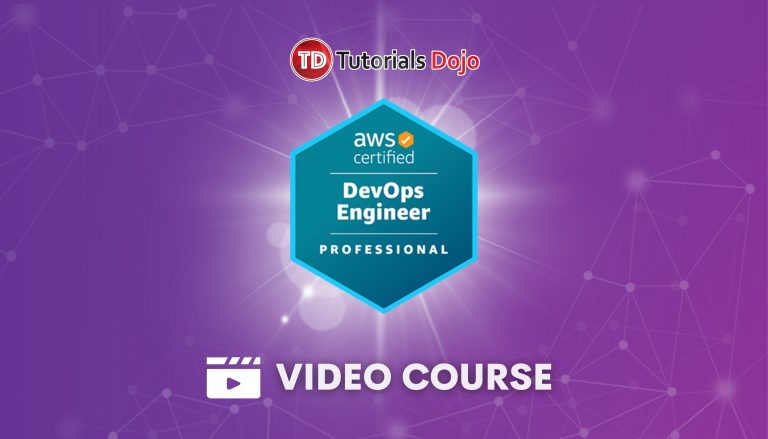 AWS Certified DevOps Engineer - Professional DOP-C02 Video Course - Tutorials Dojo