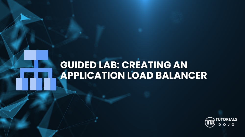Guided Lab: Creating an Application Load Balancer - Tutorials Dojo